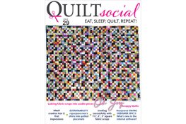 FREE! QUILTsocial Magazine Issue 30 Now Available! - QUILTsocial