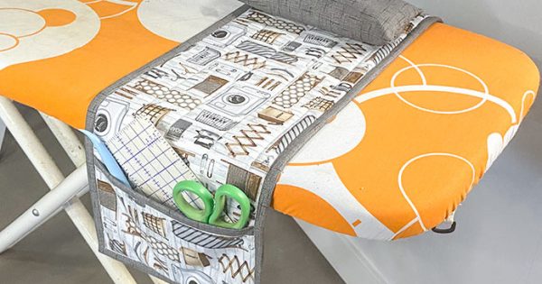9 easy steps to sew a handy ironing board caddy! - QUILTsocial